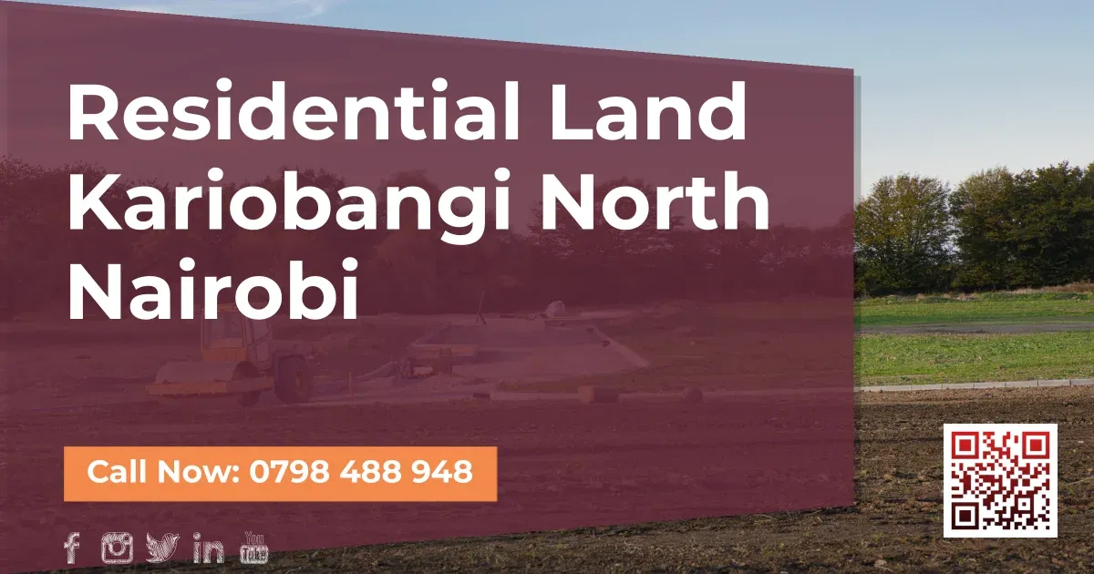 Residential Land for Sale in Kariobangi North, Nairobi 2025