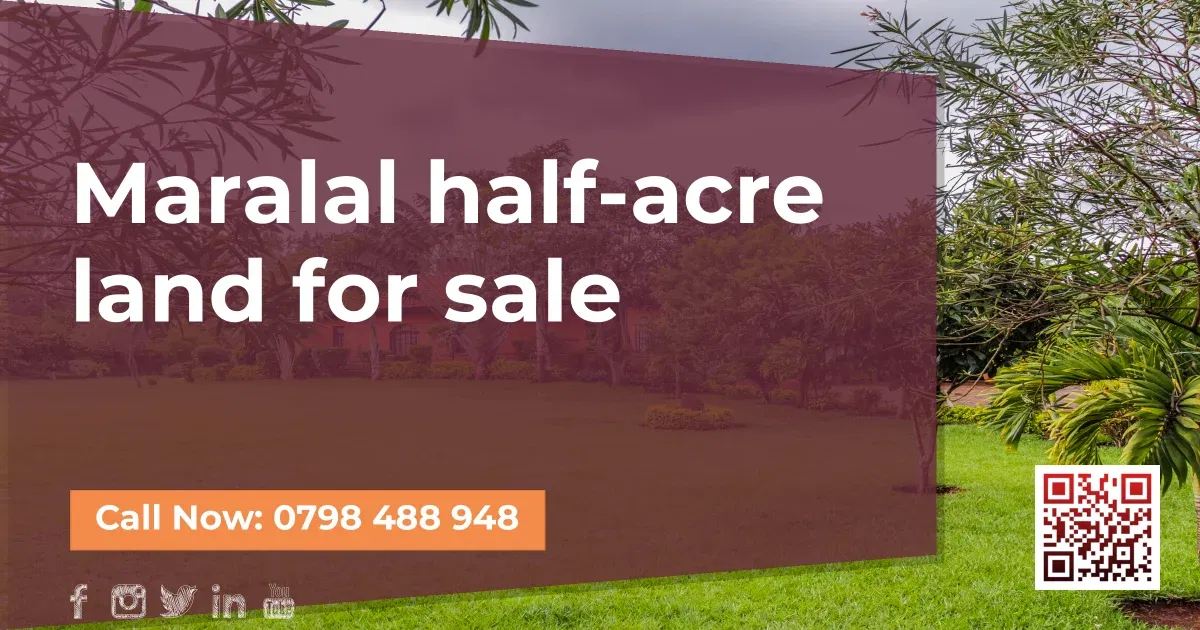 Half Acre Plots for Sale in Maralal, Samburu | 2025 Prices